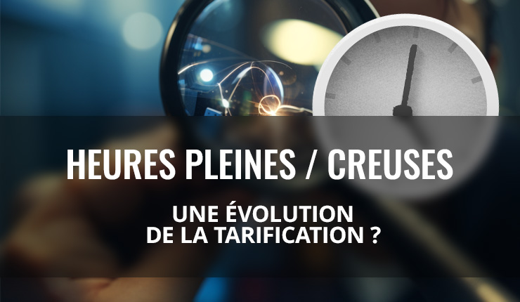 Electricité - heures creuses : vers une évolution de la tarification ...